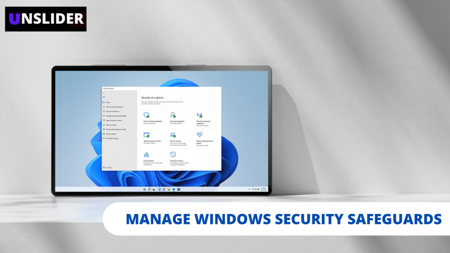 How to Manage Windows Security Safeguards to Protect Your Laptop Better?
