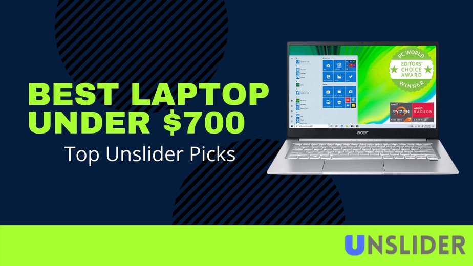 10 Best Laptops Under $700 in 2022 [Latest Tested Models] - Unslider