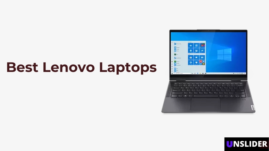 5 Best Lenovo Laptop Models to Look at in 2022 - Unslider